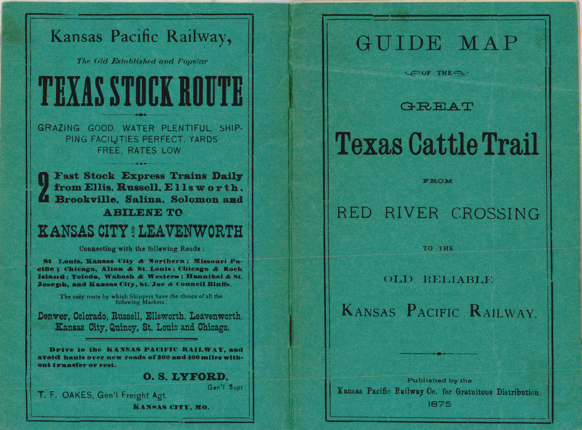 Guide Map of the Great Texas Cattle Trail: Kansas Pacific Railway Co ...